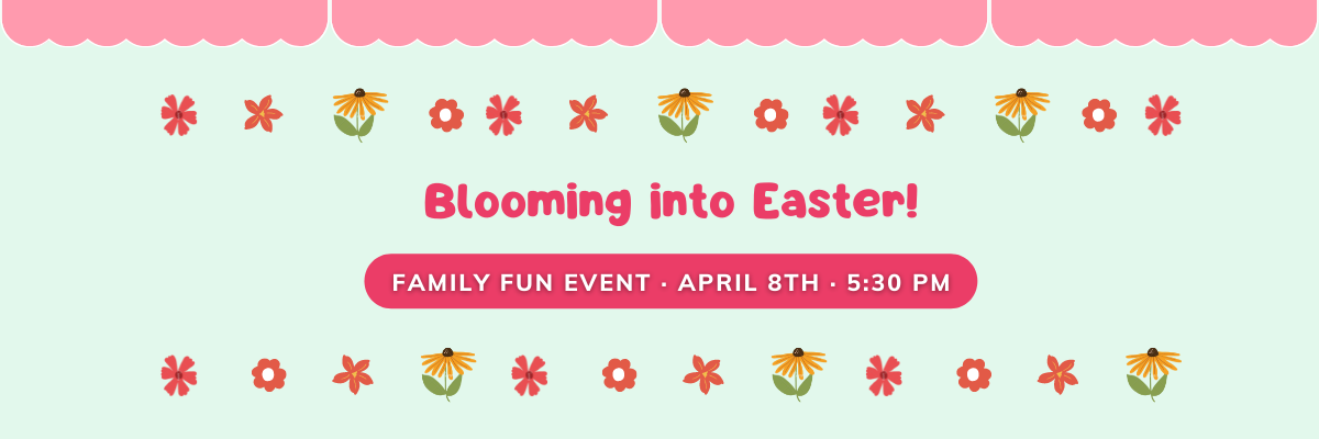 Blooming into Easter! Family Fun Event – Preschool At Trinity
